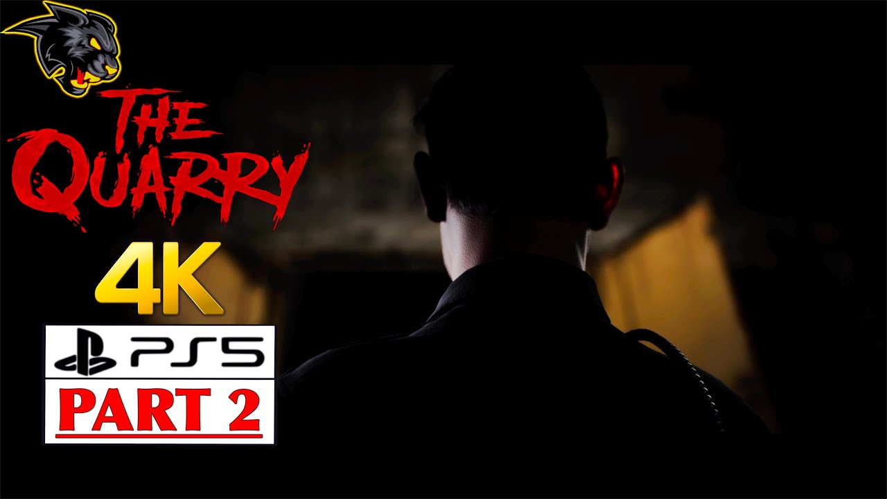The Quarry Prologue Gameplay Walkthrogh - Part 2 [ PS5 4K60FPS ] @DRX ...