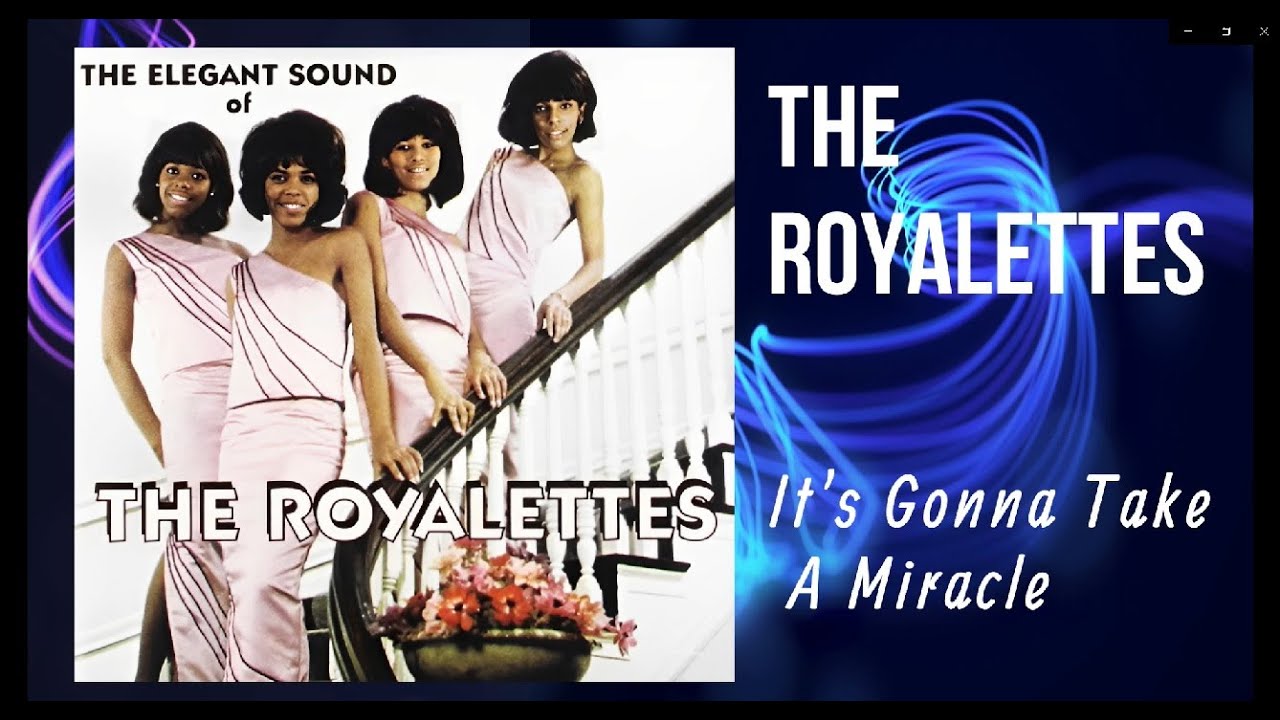The Royalettes - It's Gonna Take A Miracle ザ・ロイヤレッツ /ミラクルラブ - Watch ...