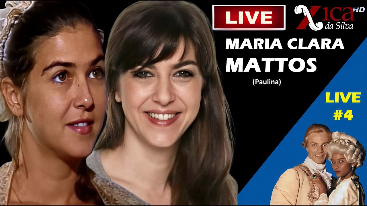 LIVE com Maria Clara Mattos (Paulina) (Live com atores da Novela Xica ...