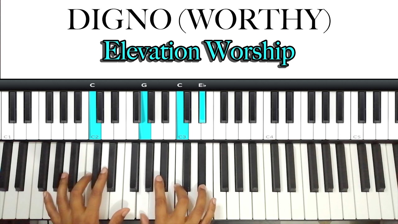 Digno (Worthy) Elevation Worship - Tutorial piano - YouTube