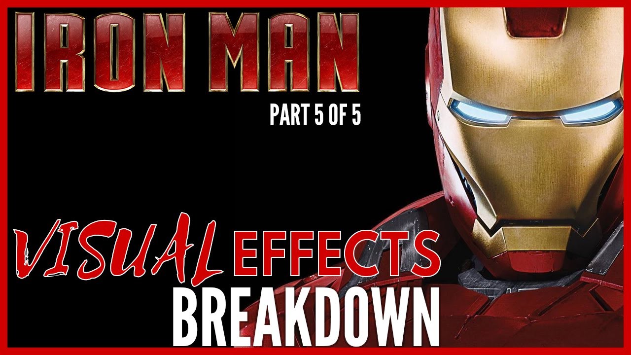 Iron Man Visual Effects Reaction (VFX Breakdown Pt.5 of 5) Industrial ...