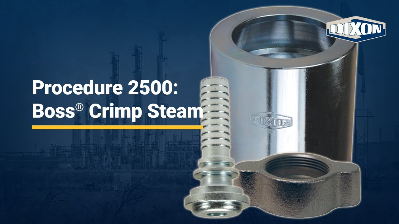 Procedure 2500: Boss® Crimp Steam – ¾” Continental Contitech FlexSteel ...