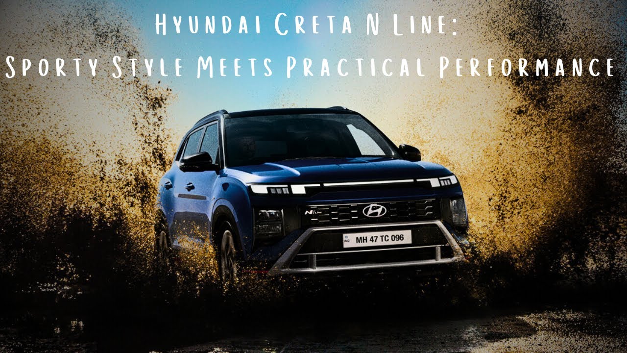 Hyundai Creta N Line: Sporty Style Meets Practical Performance | Full ...