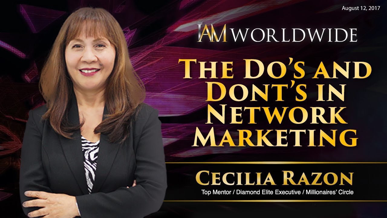 The Do's and Dont's in Network Marketing by Cecilia Razon - 08/12/2017 - YouTube
