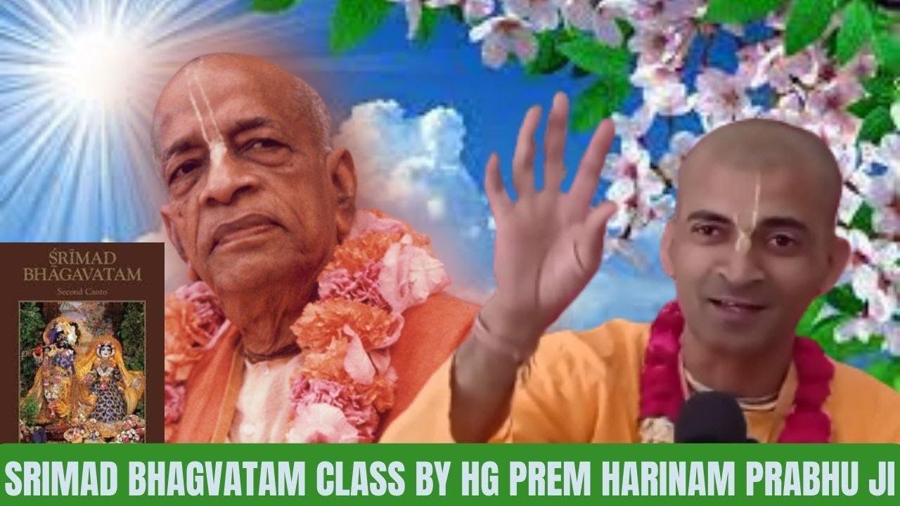 Srimad Bhagvatam Class By HG Prem Harinam Prabhu Ji - YouTube