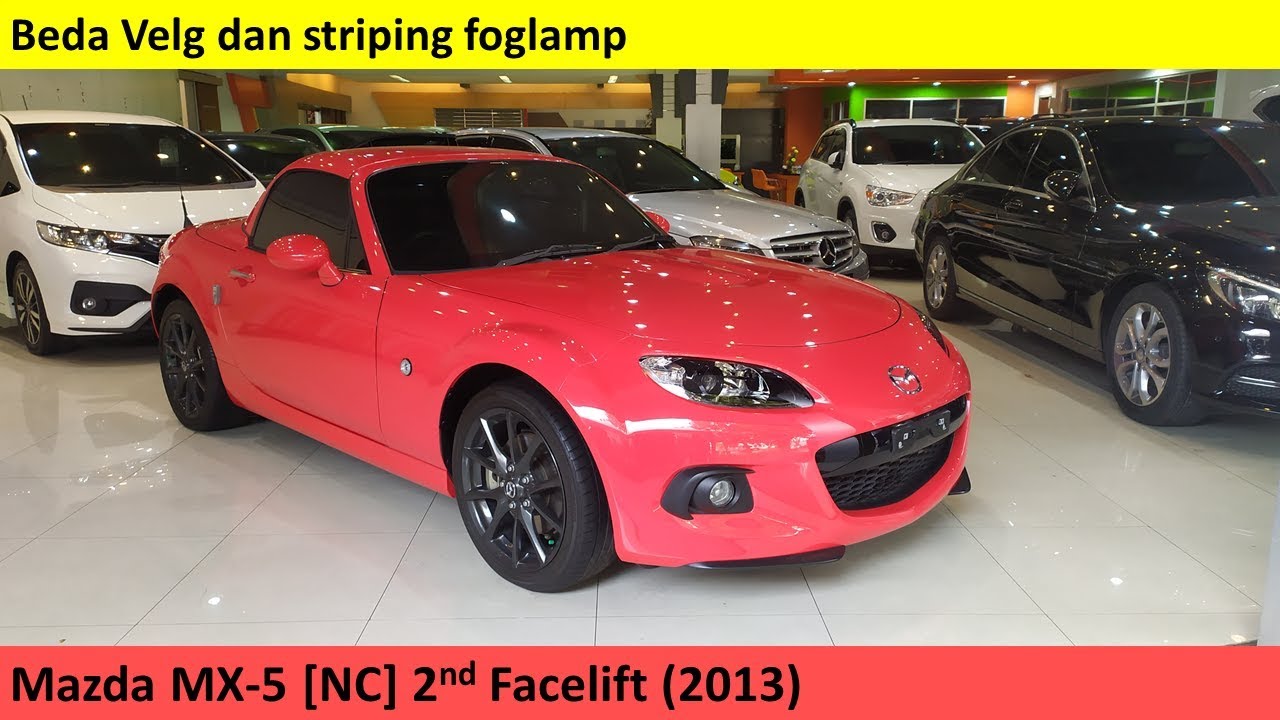 Mazda MX-5 [NC] 2nd Facelift (2013) review - Indonesia - YouTube