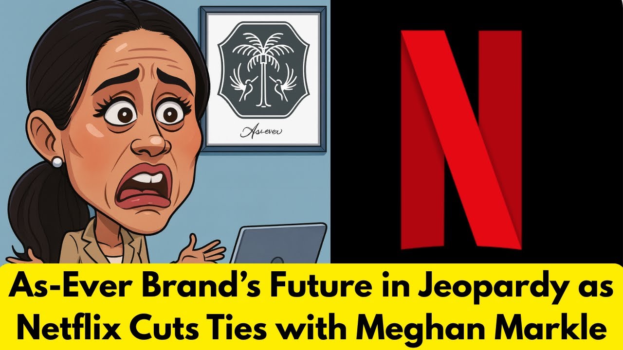 As Ever Brand's Future in Jeopardy as Netflix Cuts Ties with Meghan ...