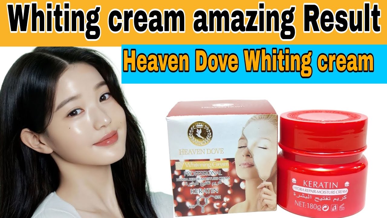 Best Skin Whitening Cream Work or Not | Heaven Dove Whitening Cream ...