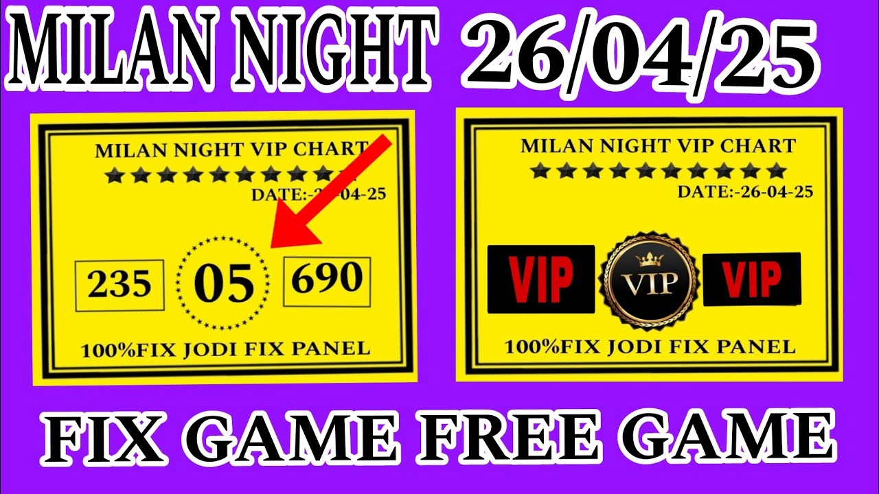 MILAN NIGHT MATKA FIX GAME DATE:-26/04/25 FIX JODI FIX PANEL FIX GAME ...
