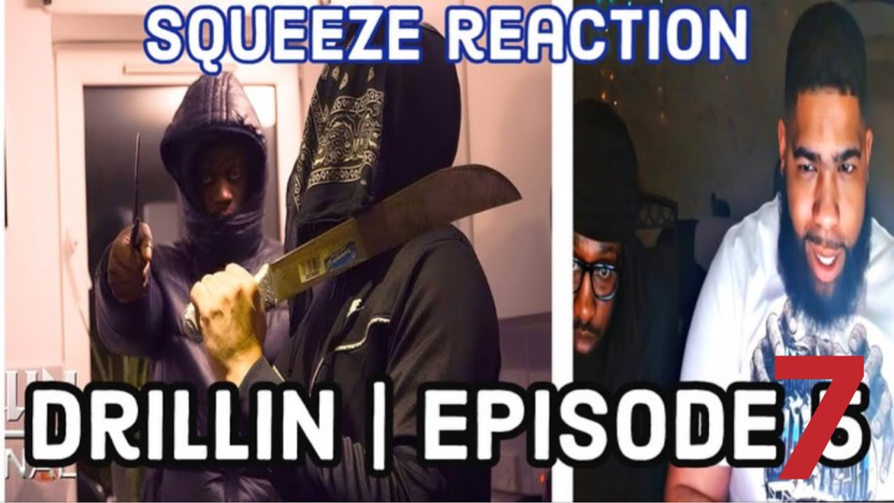 Drillin | Episode 7 | Original Series @romanosmithofficial| Squeeze ...