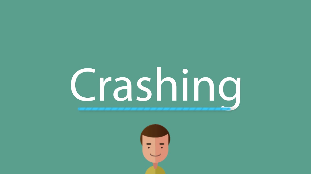 How to say Crashing - YouTube