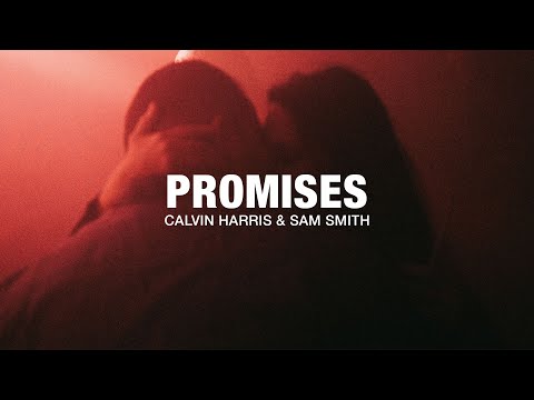 Calvin Harris & Sam Smith - Promises (Lyrics)