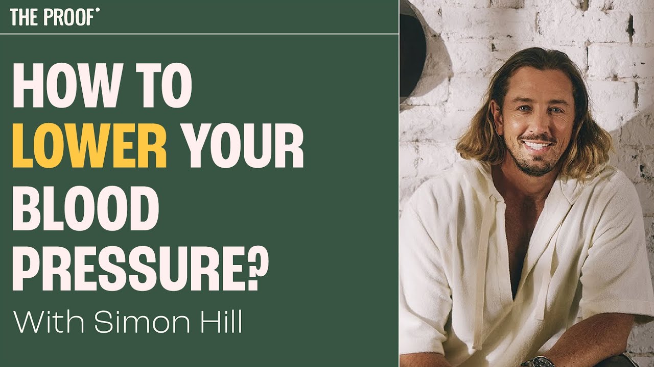5 Tips for Lowering Blood Pressure Naturally | The Proof with Simon ...