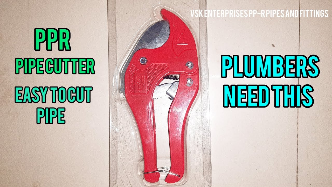 PP-R Pipe Cutter|Easy To Cut Ppr Pipe|Plumbers Need This|VSK ...