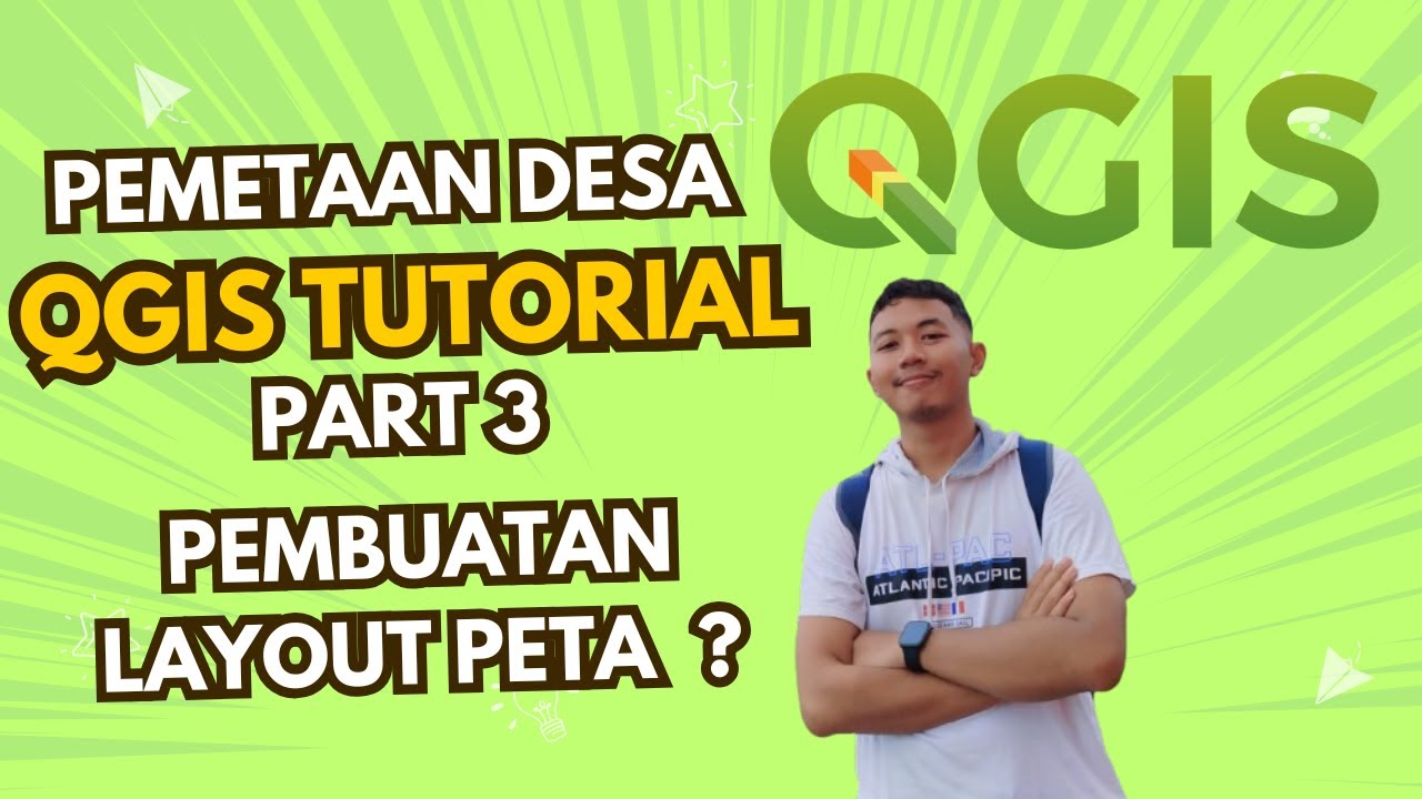 PEMBUATAN LAYOUT PETA DI APLIKASI QGIS - TUTORIAL PEMETAAN DESA PART 3 ...