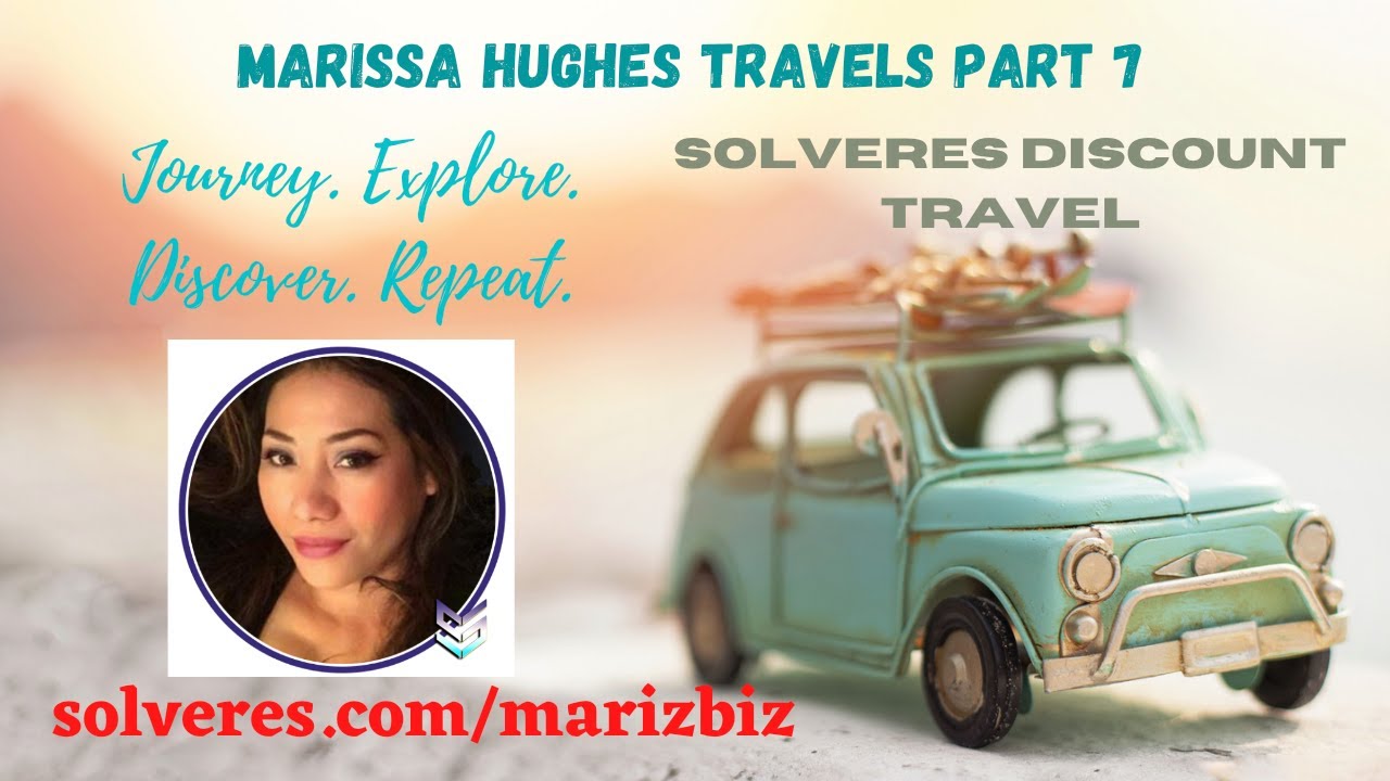 Solveres Discount Travel Marissa Hughes Travels Part 7 - YouTube