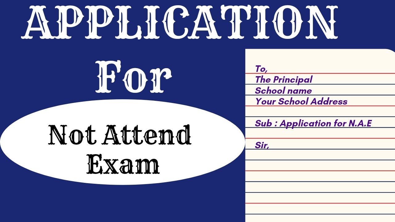 Application for not attend exam / Application for not attend exam in ...