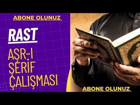 RAST ASR-I SERİF. TİLAVET: MUSİKİ EĞİTMENİ FERHAT TURHANOĞLU