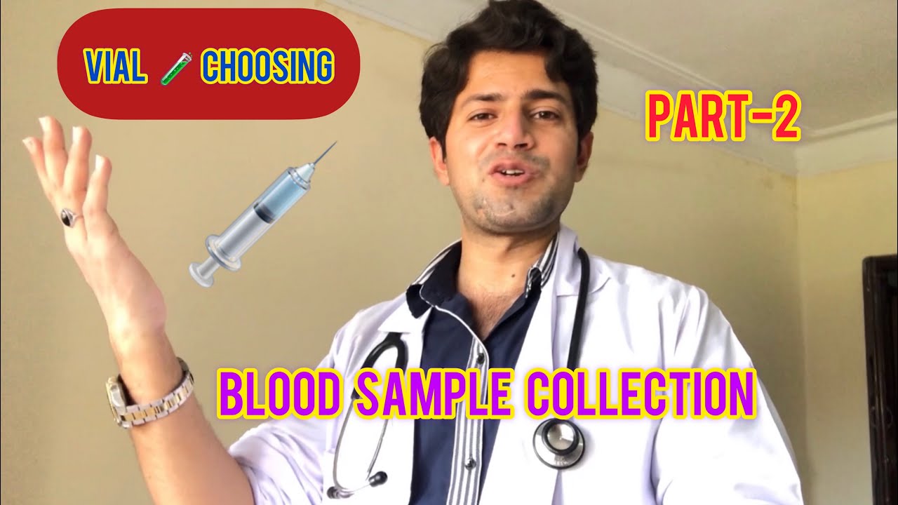 Part-2 Vial For Blood Sampling. Blood Sample Collection - YouTube