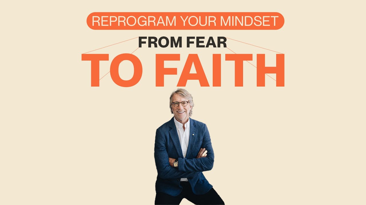 God Wants To Reprogram Your Mindset: From Fear to Faith - YouTube