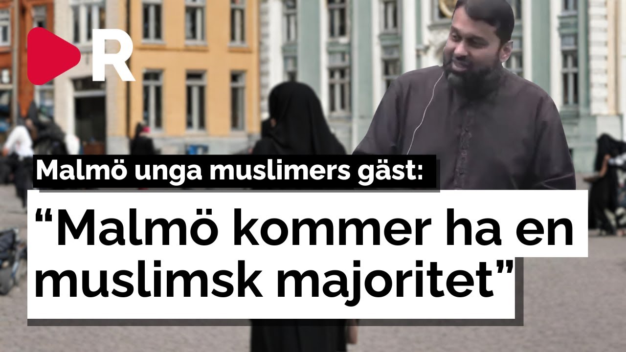 Malmös unga muslimers gäst: “Malmö kommer ha en muslimsk majoritet ...