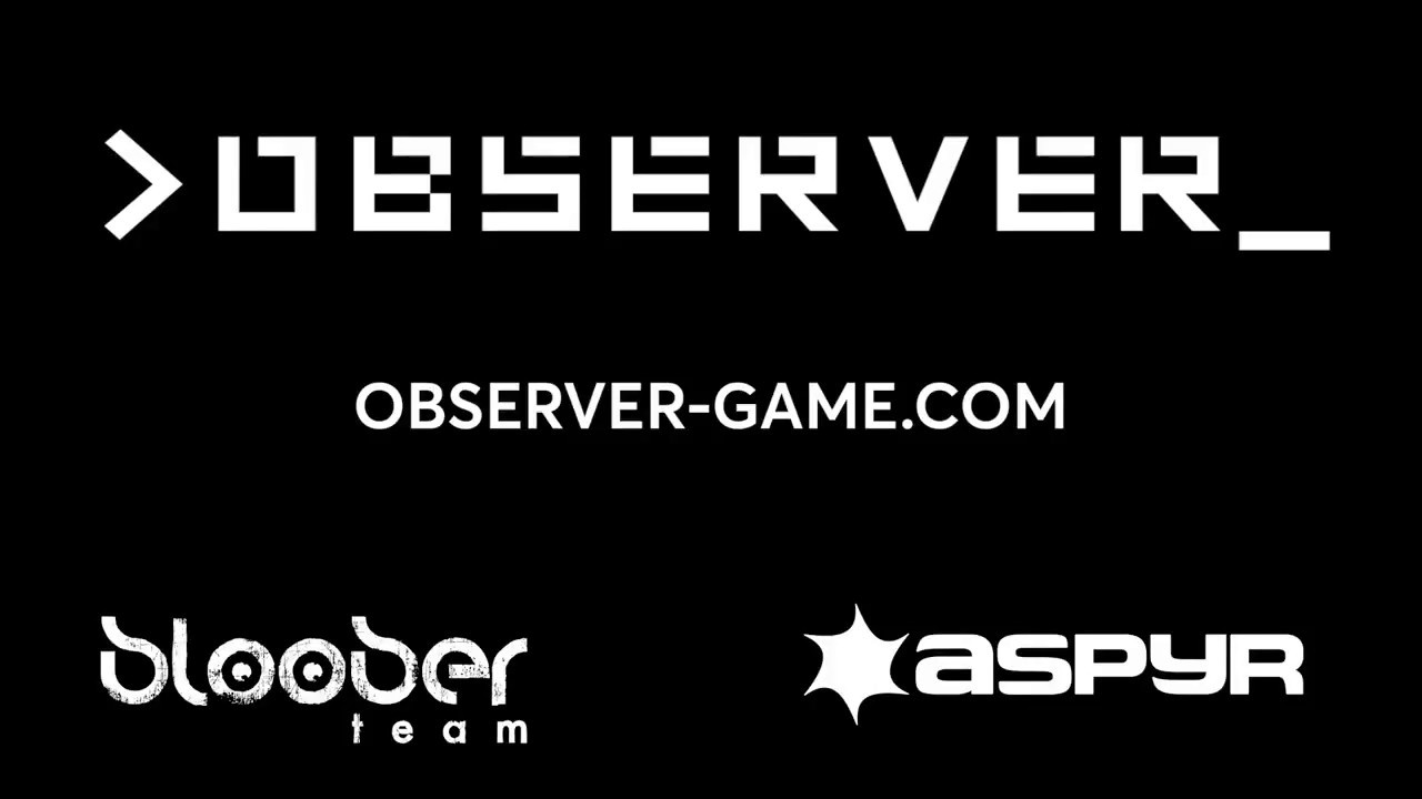 OBSERVER - Gameplay Demo Cyberpunk Horror Game 2017 Developer Gameplay ...