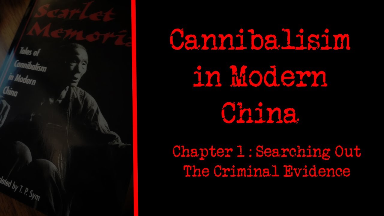 Cannibalism in Modern China - YouTube