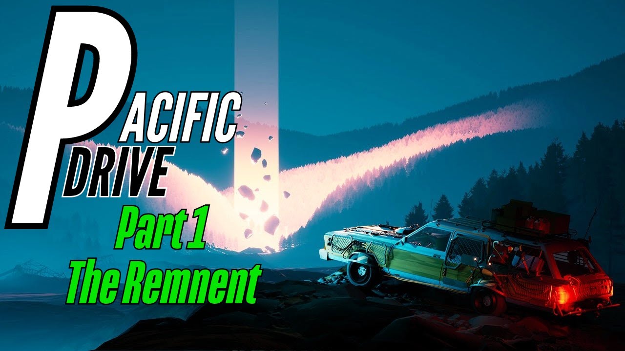 The Remnant Unveiled: Pacific Drive Part 1 - YouTube