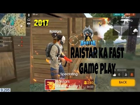 FAST GAME PLAY OF RAISTAR || 2017 RAISTAR GAMEPALAY #raistar #freefire ...