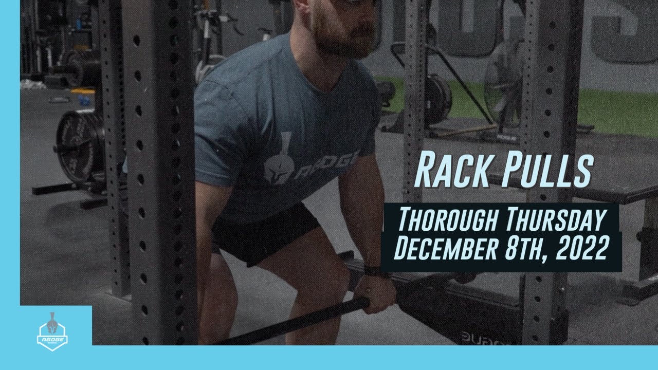 Rack Pulls Thorough Thursday - YouTube