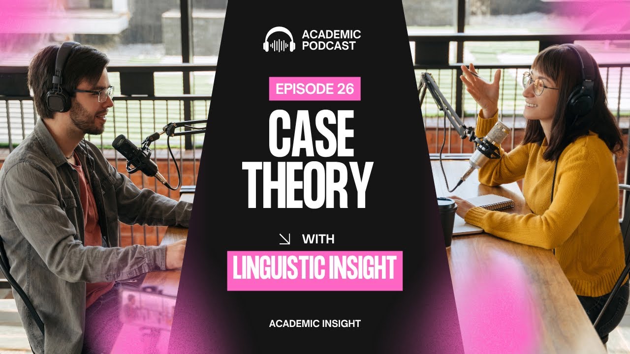 26. Linguistics Podcast: Case Theory in Syntax – Fundamentals and ...