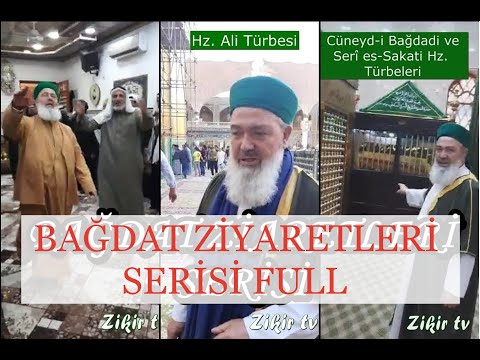 Bağdat Ziyaretleri Serisi Full | Şeyh Tevfik Öztürk ve Müridleri