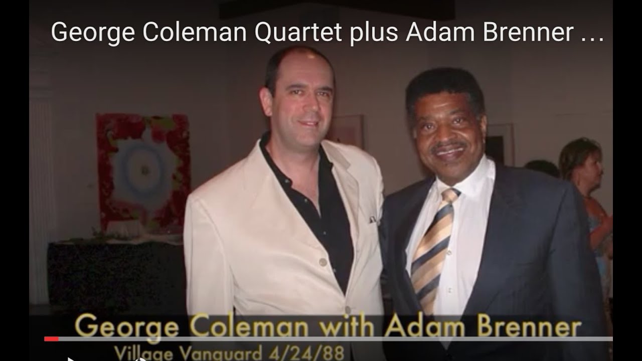 George Coleman Quartet plus Adam Brenner at the Village Vanguard - YouTube
