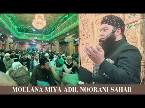 Moulana Miya Adil Noorani Sahab | Peer Dastegeer Sahab Sarai Payeen ...