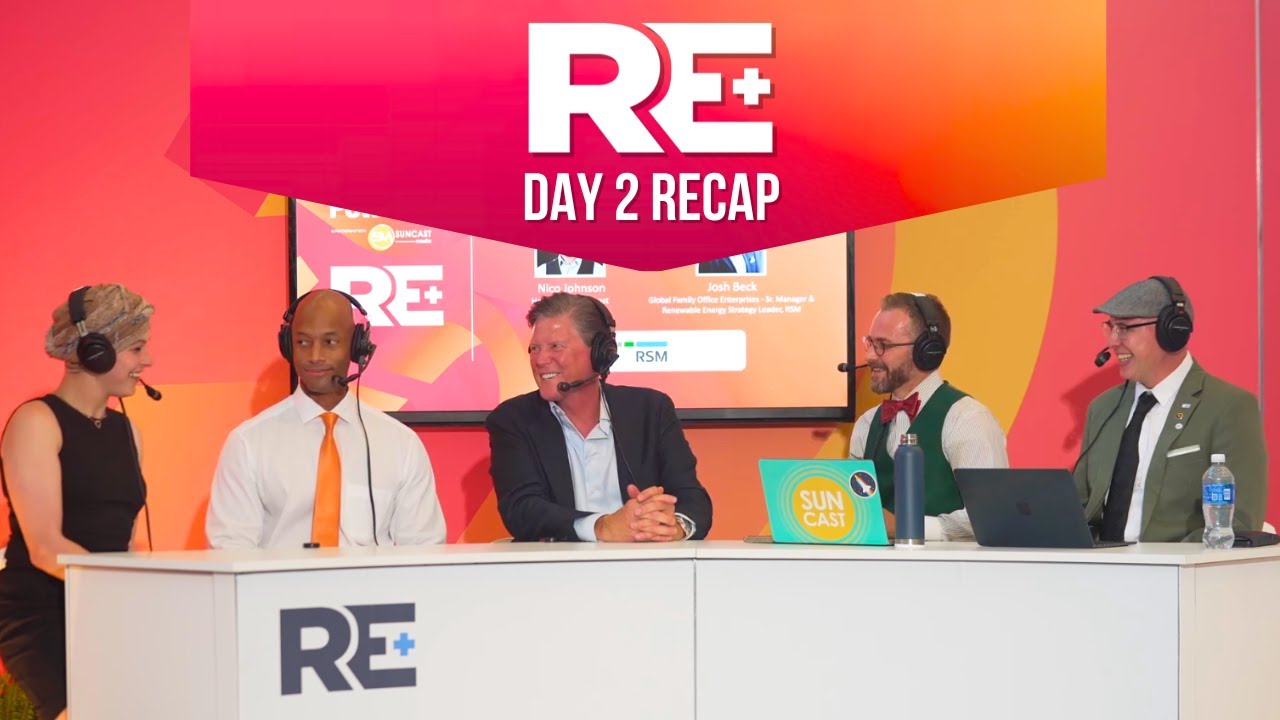 RE+ Day 2: IRA Impact, Acronym Soup, Virtual Powerplants, and Rhone ...