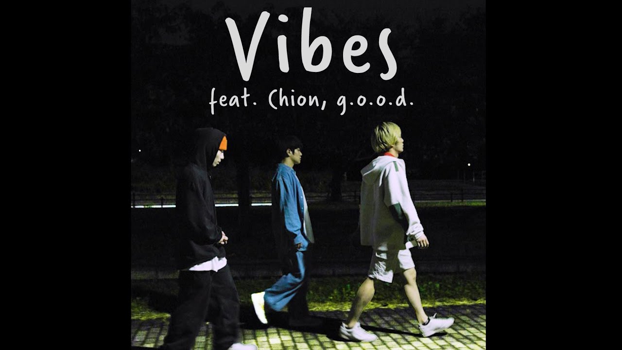 CHOFU LIT - Vibes (feat. ちおん, g.o.o.d.) 【MV】 - YouTube
