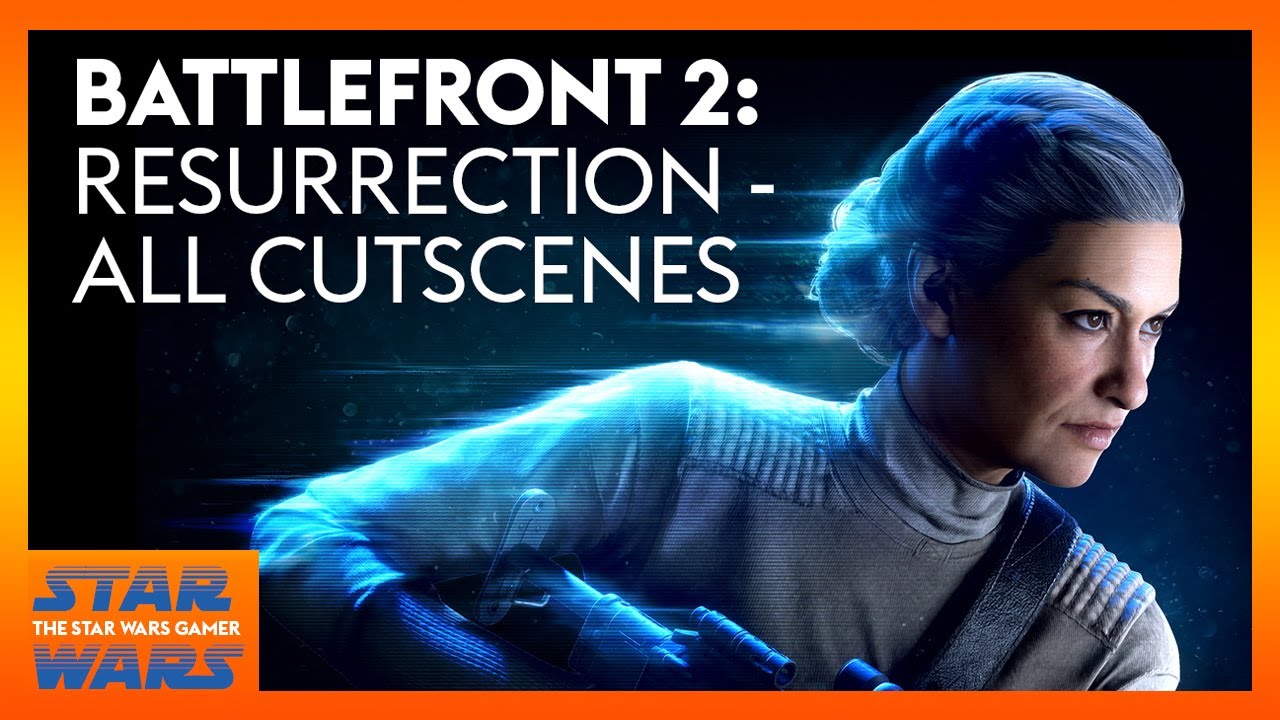 Star Wars Battlefront 2 - Resurrection - All Cutscenes - YouTube