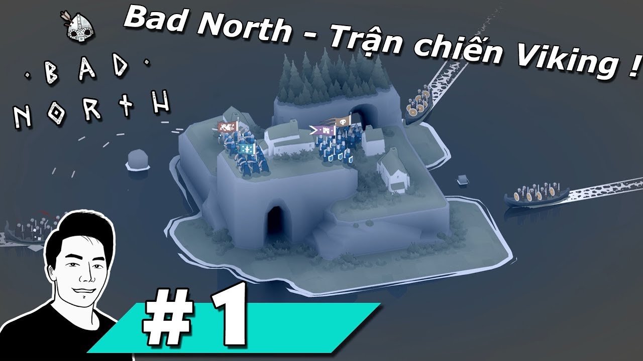 Bad North - Tập 1: Trận chiến Viking ! | PC HD60fps Gameplay - YouTube