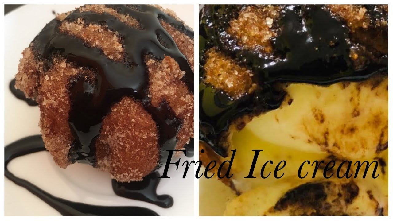 Fried Ice cream - served with home made Chocolate sauce - YouTube