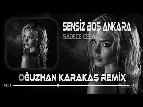 Akşam Oldu Sokaklar Yine Tenha - Sadece Celal (Oğuzhan Karakaş Remix ) | Sensiz Boş Ankara #tiktok