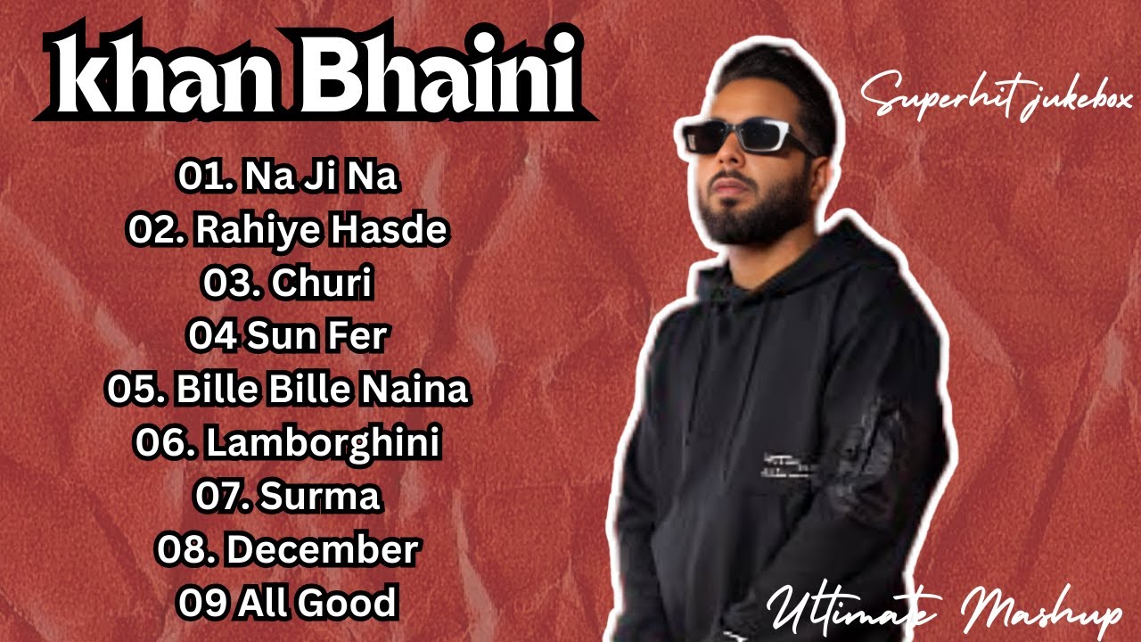 Khan Bhaini New Song 2024 | New Punjabi Jukebox 2024 | Khan Bhaini All ...