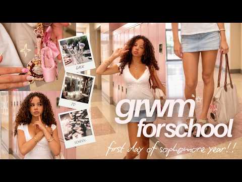 GRWM FOR THE FIRST DAY OF SOPHOMORE YEAR… i'm not ready 😭