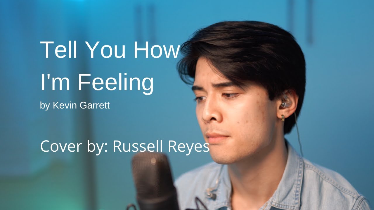 Tell You How I'm Feeling - Kevin Garrett (Cover by Russell Reyes) - YouTube
