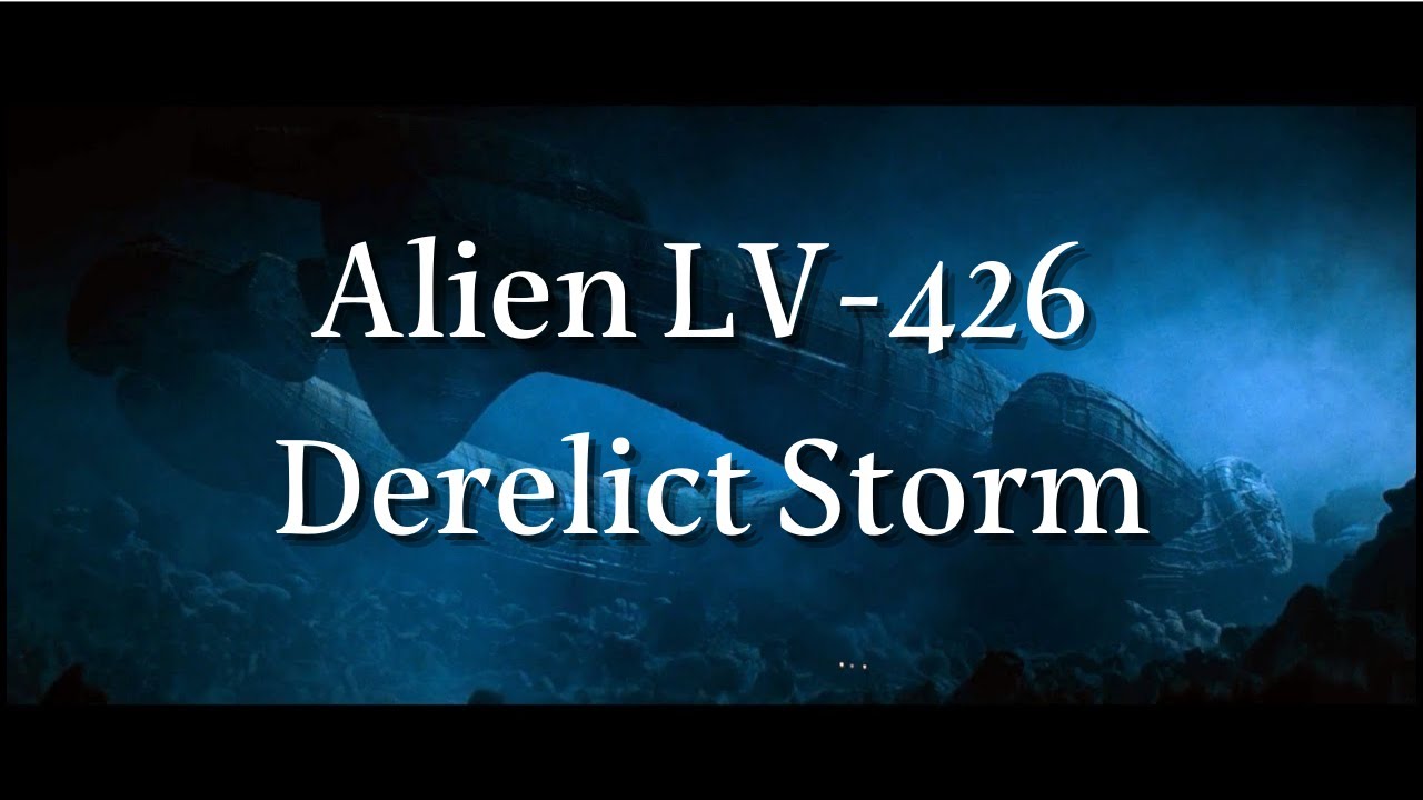 12 hours of Alien LV-426 Derelict Storm | Alien 1979 Soundtrack | Study ...