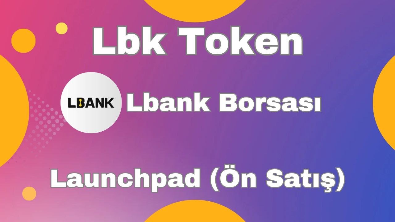 Lbank Borsasını detaylı inceliyoruz I Lbk token ve Launchpad(ön satış) etkinlikleri ! ! ! - YouTube