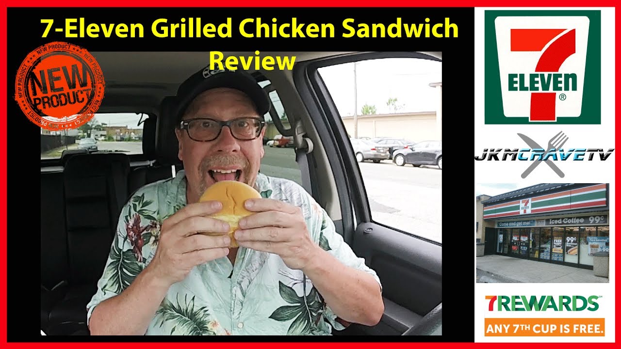 7-Eleven's NEW Spicy Grilled Chicken Sandwich $1.99 | JKMCraveTV - YouTube