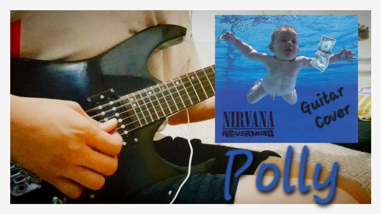 Nirvana - Polly ( Guitar cover ) - YouTube