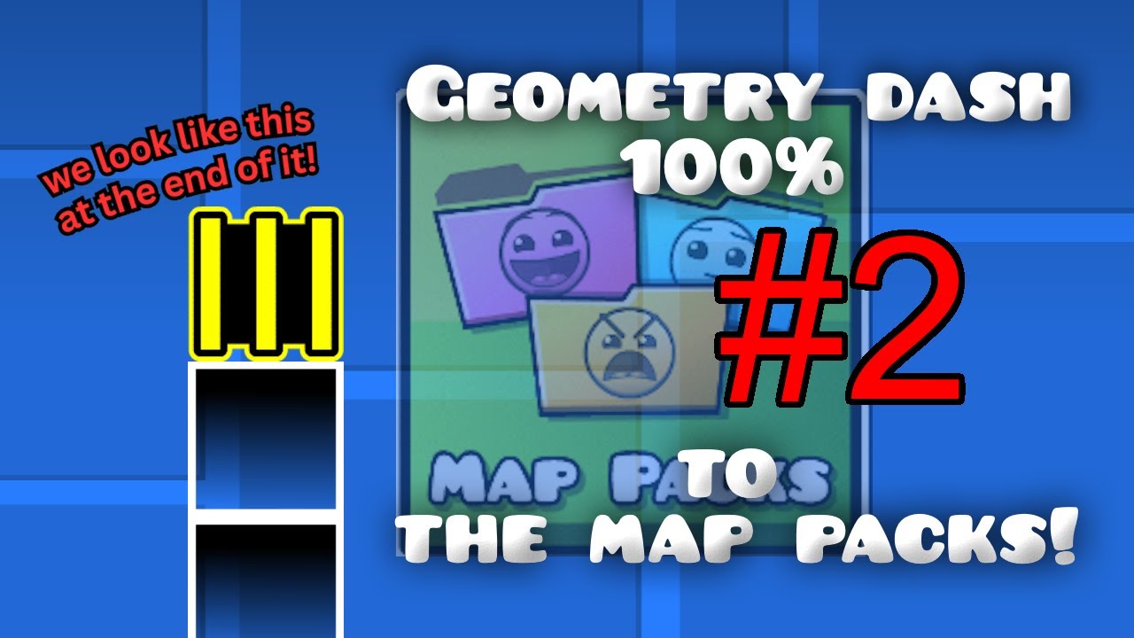 Geometry dash 100% episode 2 | to the map packs! - YouTube