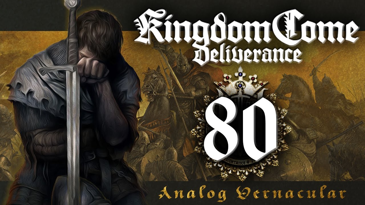 #80 These Are Love Poems!? | Kingdom Come: Deliverance Let's Play in ...