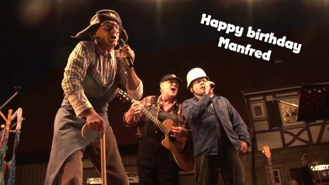 HAPPY BIRTHDAY MANFRED - YouTube